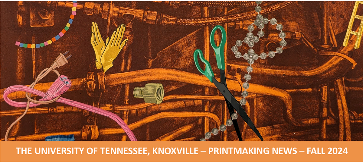 UTK Printmaking News - School of Art